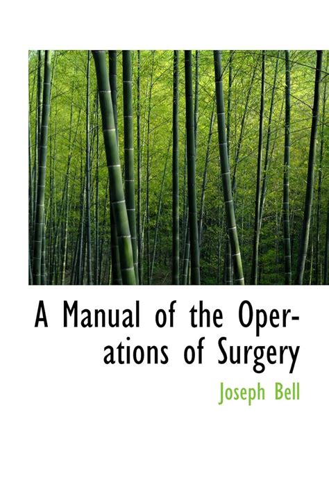 A Manual Of The Operations Of Surgery Bell Joseph 9781103341566