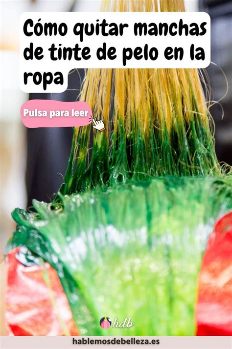 Cómo quitar manchas de tinte de pelo en la ropa Tintes de pelo