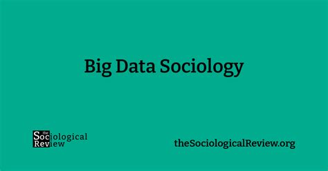 Big Data Sociology The Sociological Review