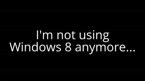 Worst Operating System Windows 8 Youtube