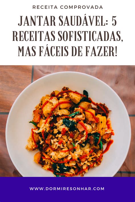 Receitas Para Jantar Saudavel Receitas Saborosas 💕