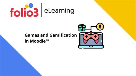 Games And Gamification In Moodle™