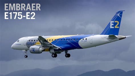 Embraers E175 E2 Airliner Makes First Flight Ain Youtube