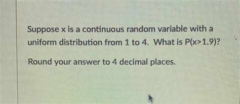 Solved Suppose X Is A Continuous Random Variable With A Chegg