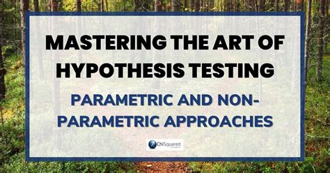 Mastering The Art Of Hypothesis Testing Parametric And Non Parametric