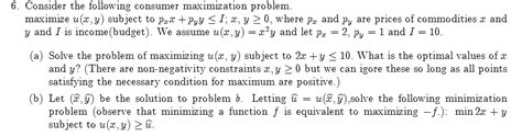 Solved Consider The Following Consumer Maximization Problem