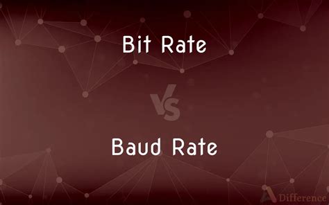 Bit Rate Vs Baud Rate Whats The Difference