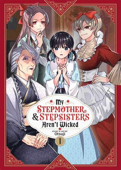 My Stepmother And Stepsisters Arent Wicked Vol 01 Gn Manga