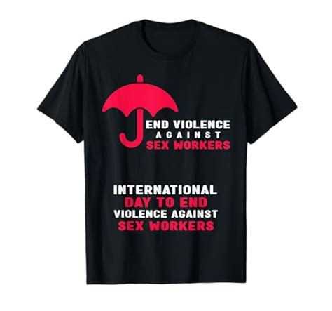 International Day To End Violence Against Sex Workers Tee