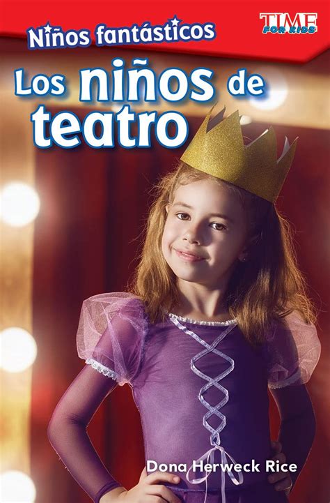 Niños fantásticos Los niños de teatro ebook Exploring Reading eBook