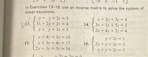 Solved In Exercises Use An Inverse Matrix To Solve Chegg