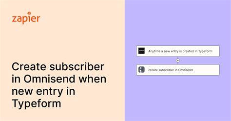 Anytime A New Entry Is Created In Typeform Create Subscriber In