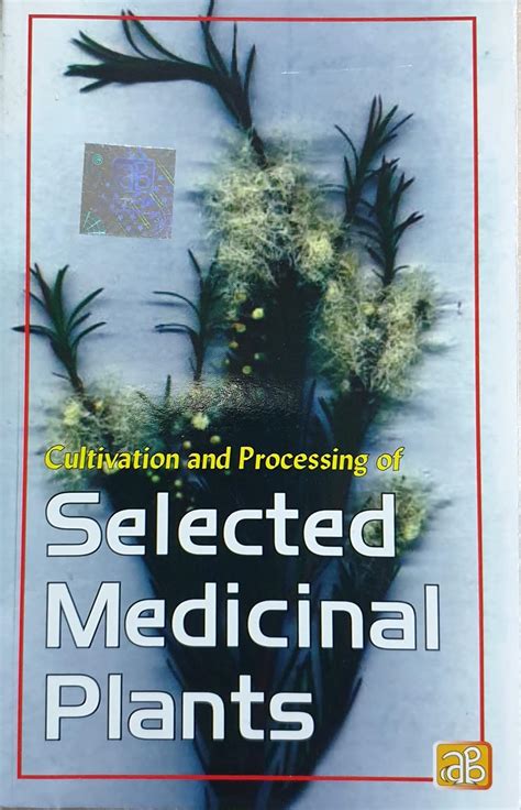 Buy Cultivation And Processing Of Selected Medicinal Plants