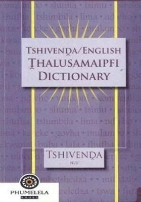 Tshivenda English Dict 1st 2006 Edition By Anon Van Schaik