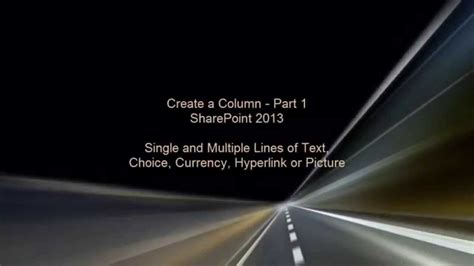 Create A Column In Sharepoint 2013 Part 1 Youtube