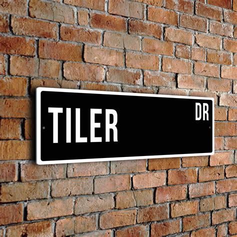 Tiler Street Sign Tiler Ts T For Tiler