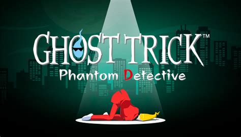 幽灵诡计 幻影侦探 Ghost Trick Phantomxxxxx520