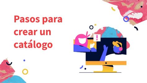 PASOS PARA CREAR UN CATÁLOGO