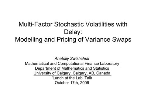 Ppt Multi Factor Stochastic Volatilities With Delay Modelling And Pricing Of Variance Swaps