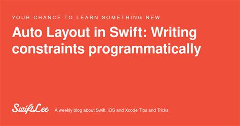 Auto Layout In Swift Writing Constraints Programmatically Swiftlee