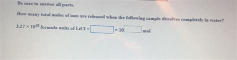 Solved Be Sure To Answer All Parts How Many Total Moles Of Chegg