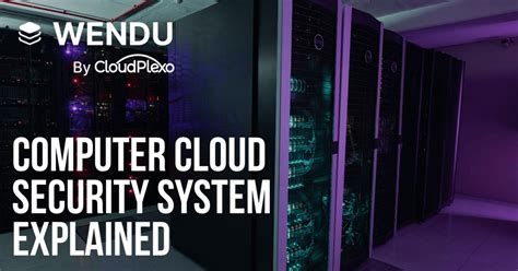 Wendu Cloud Security And Management Solution