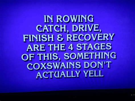Saw This On Jeopardy Last Night Rrowing