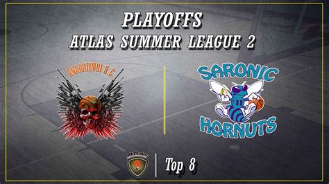 Atlasbasket Playoffs Sum League 2 Top 8 ΑΝΑΛΩΣΙΜΟΙ vs SARONIC