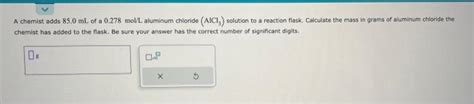 Solved A Chemist Adds ML Of A Mol L Aluminum Chegg