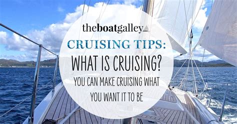 What Is Cruising? - The Boat Galley
