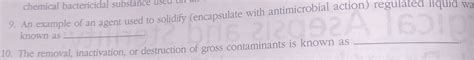 Solved An Example Of An Agent Used To Solidify Encapsulate