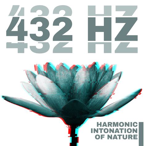 432 Hz Harmonic Intonation Of Nature Release Emotional Blockages