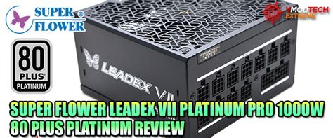 SUPER FLOWER LEADEX VII PLATINUM PRO 1000W 80 PLUS PLATINUM REVIEW ...