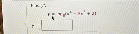 solved find y y log8 x4 5x3 2 y
