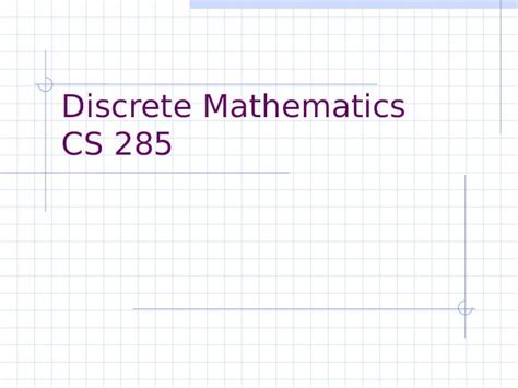 Ppt Discrete Mathematics Cs 285 Lecture 12 Quick Overview The