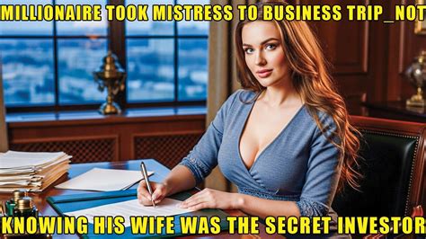 Millionaire Took Mistress To Business Trip — Not Knowing His Wife Was