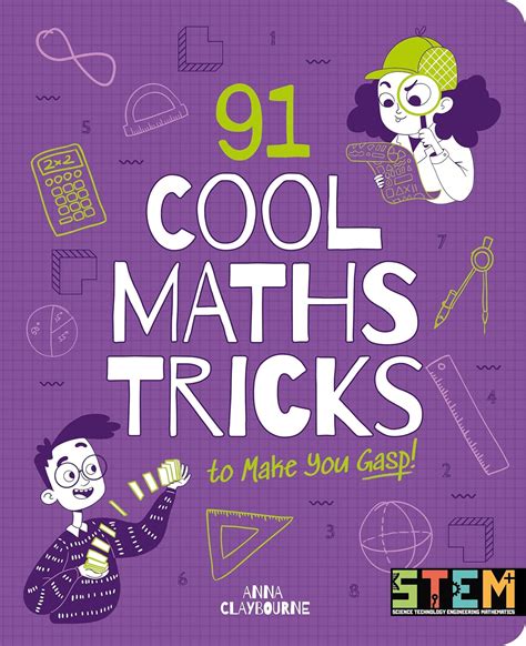 91 Cool Maths Tricks To Make You Gasp Stem In Action Claybourne