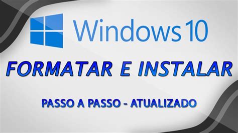 Como Formatar O Computador E Instalar Windows 10 Aula Completa