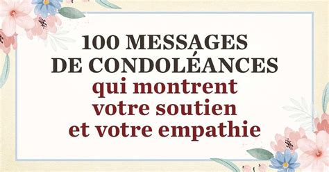 Message de condoléance 100 textes à envoyer aux amis à la famille ou