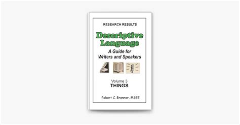 ‎descriptive Language A Guide For Writers And Speakers Volume 3 Things By Robert C Brenner On