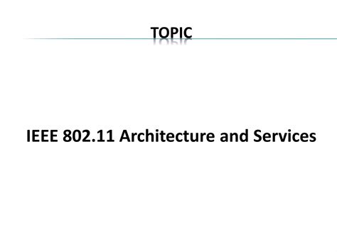 Ieee 802 11 Architecture And Services Pptx