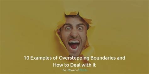 10 Examples Of Overstepping Boundaries And How To Deal With It