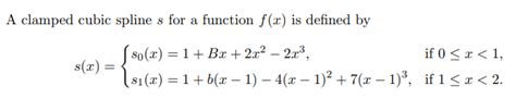 Solved A Clamped Cubic Spline S For A Function F X Is