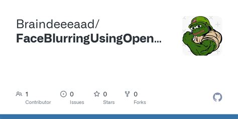 Github Braindeeeaadfaceblurringusingopencv