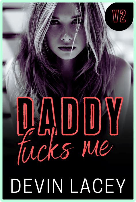 A Good Girl For Daddy V6 Spicy Ddlg Sex Stories By Devin Lacey