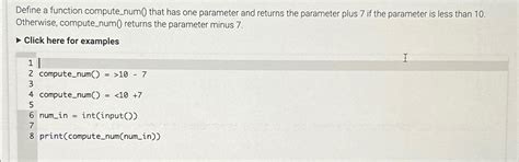 solved define a function compute num 0 ﻿that has one