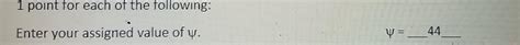 Solved Enter Your Assigned Value Of Y V44 1 Consider An