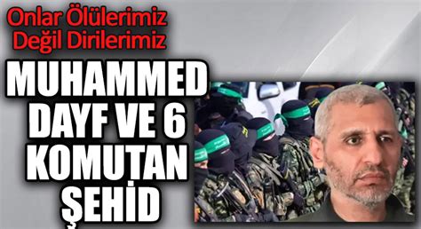 Muhammed Dayf Ve 6 Komutan Şehİd Mirat Haber