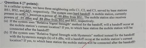 solved question 6 [7 points] in a cellular system we have