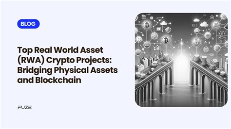 Top Real World Asset Rwa Crypto Projects Bridging Physical Assets
